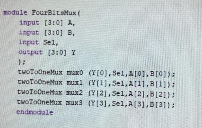 Solved use it to creat 8 bit mux , structual verilog code | Chegg.com