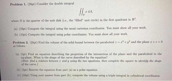 Solved Problem 1. (20pt) Consider the double integral dA | Chegg.com