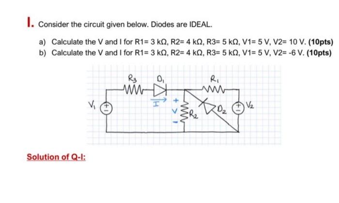 Solved 1. Consider the circuit given below. Diodes are | Chegg.com