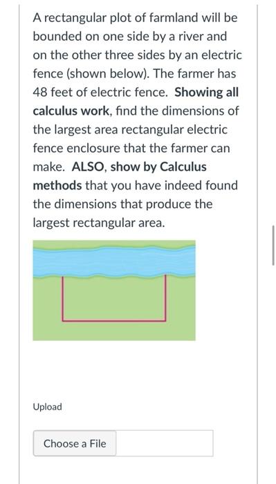 Solved A rectangular plot of farmland will be bounded on one | Chegg.com