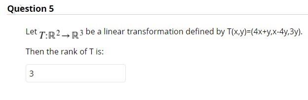 Solved Question 5 Let T:R2-R3 be a linear transformation | Chegg.com