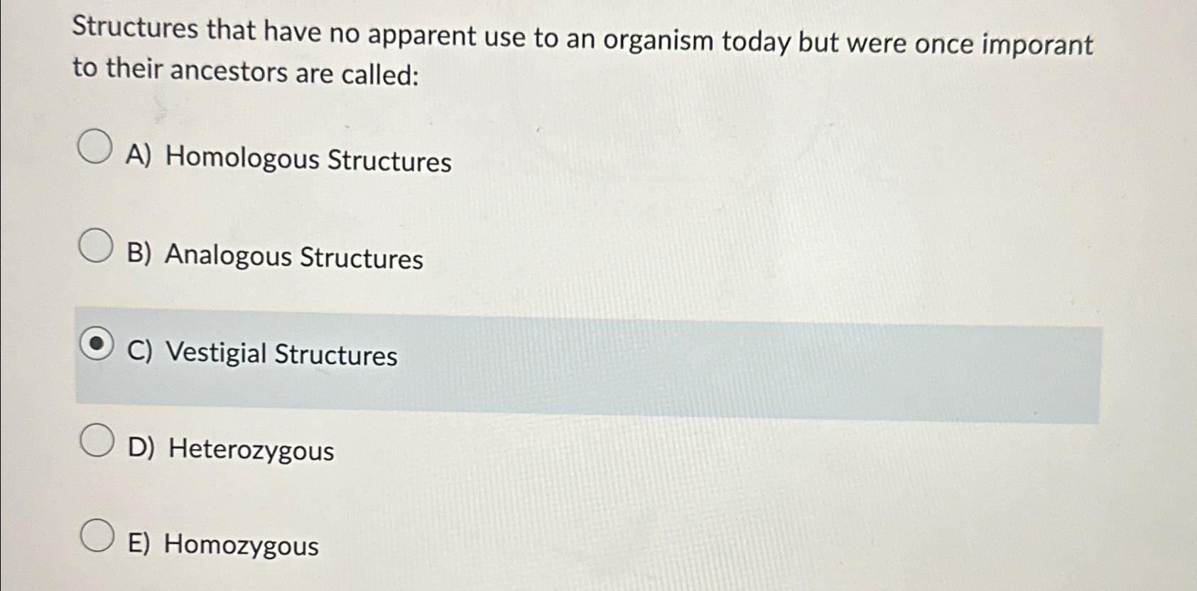 Solved Structures that have no apparent use to an organism | Chegg.com