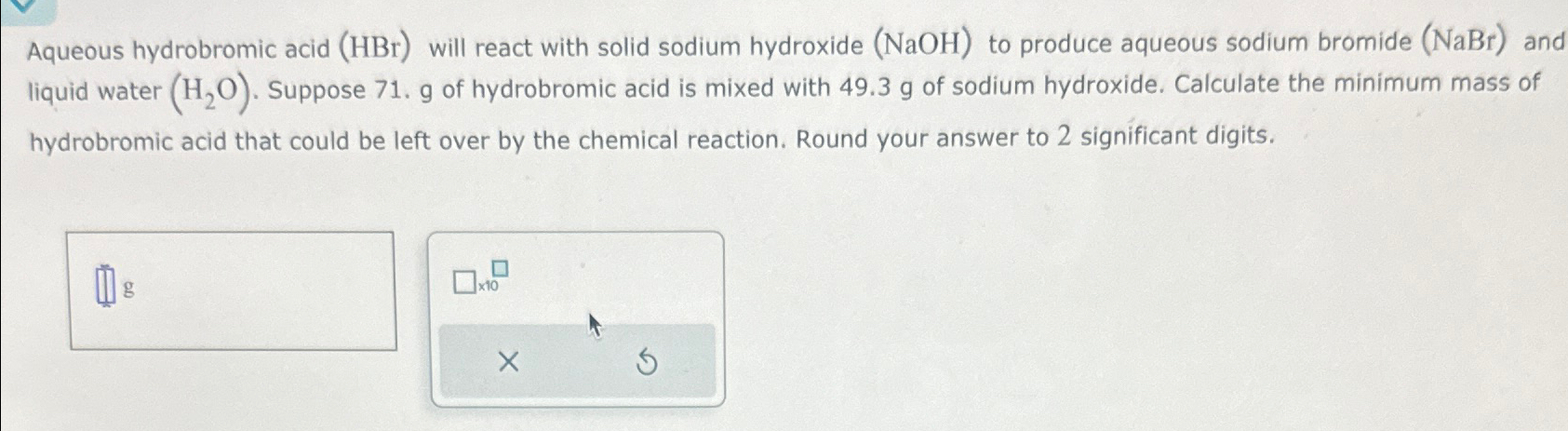 Solved Aqueous hydrobromic acid (HBr) ﻿will react with solid | Chegg.com