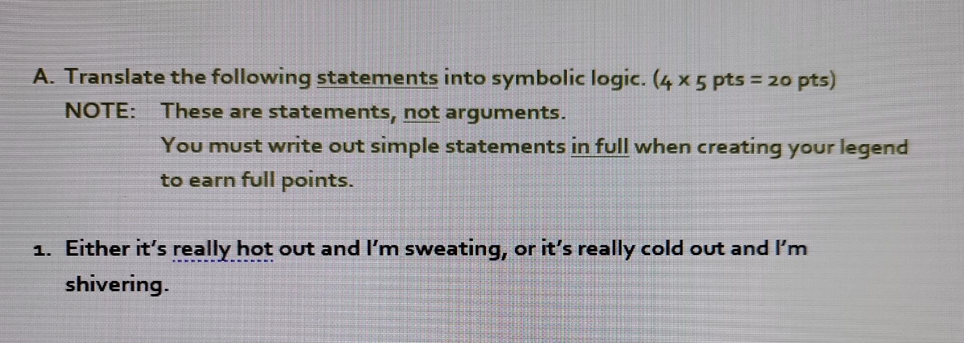 A. Translate the following statements into symbolic | Chegg.com