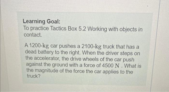 Solved Learning Goal: To practice Tactics Box 5.2 Working | Chegg.com