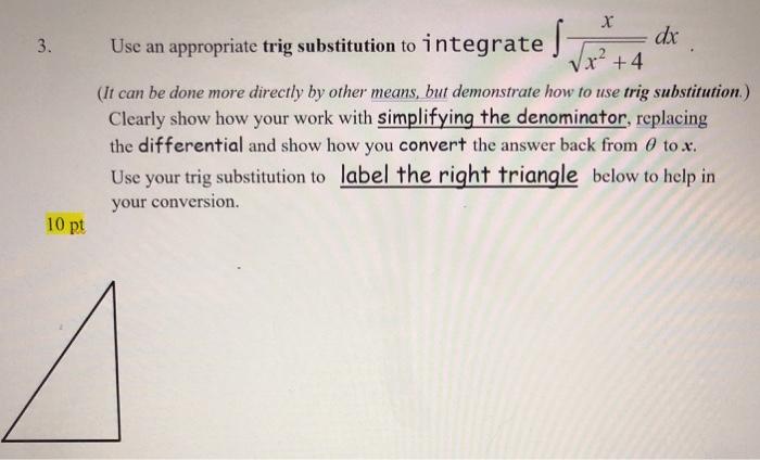 Solved dx 3. 2 X Use an appropriate trig substitution to | Chegg.com
