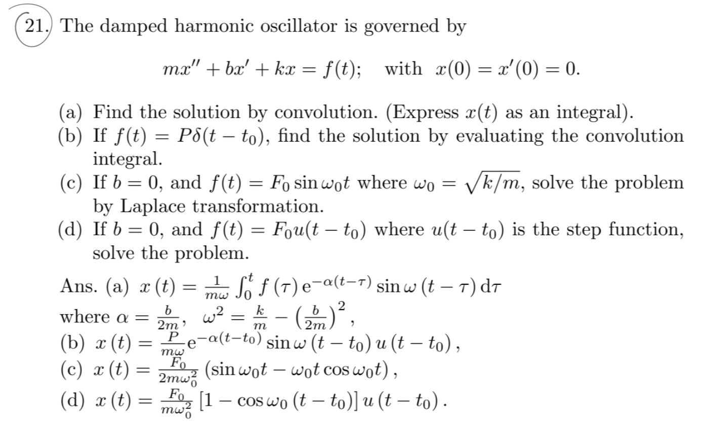 Solved The damped harmonic oscillator is governed | Chegg.com
