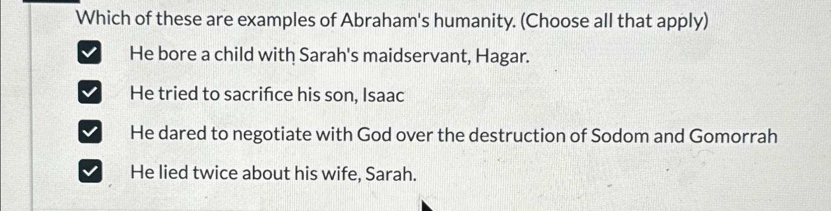 Solved Which of these are examples of Abraham's humanity. | Chegg.com