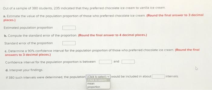 Solved Out of a sample of 380 students, 235 indicated that | Chegg.com