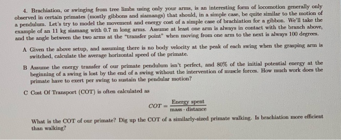 Solved 4. Brachiation, or swinging from tree limbs using | Chegg.com