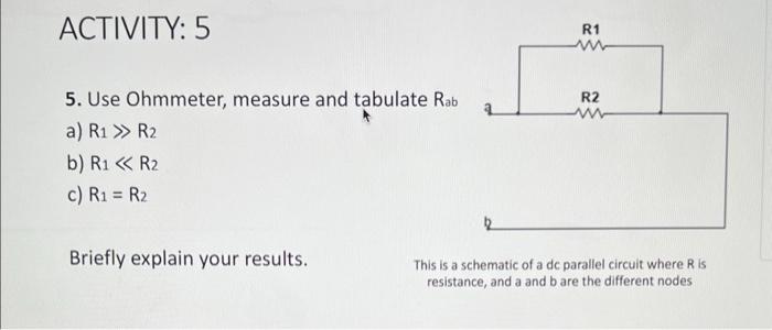 Solved 5. Use Ohmmeter, measure and tabulate Rab a) R1≫R2 b) | Chegg.com