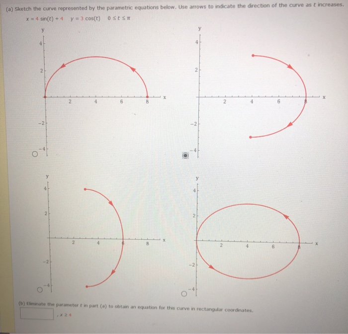 Solved (a) Sketch the curve represented by the parametric | Chegg.com
