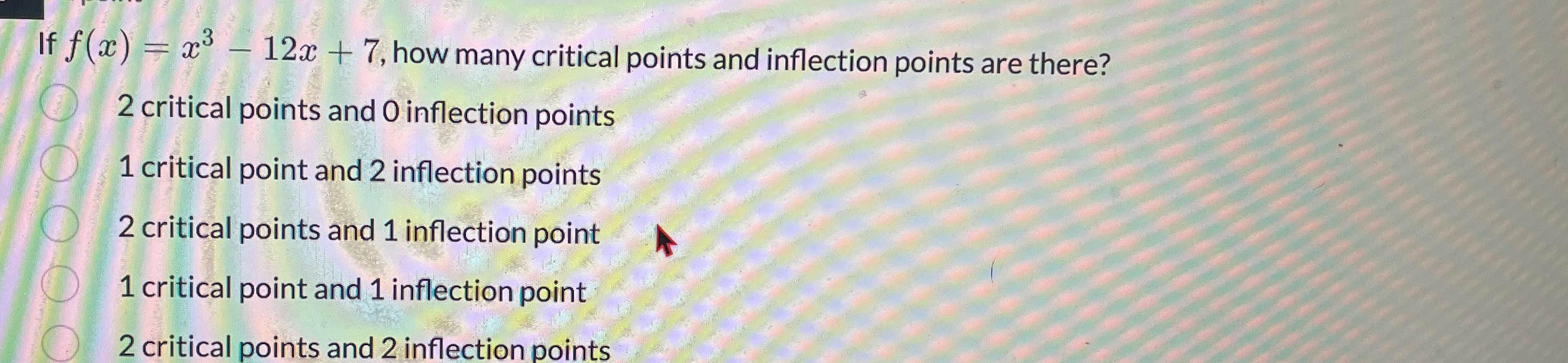 Solved If f(x)=x3-12x+7, ﻿how many critical points and | Chegg.com | Chegg.com