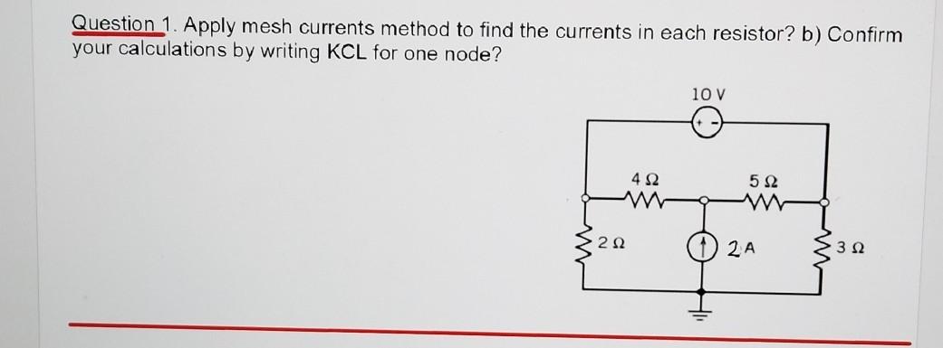 Solved Question 1. Apply mesh currents method to find the | Chegg.com