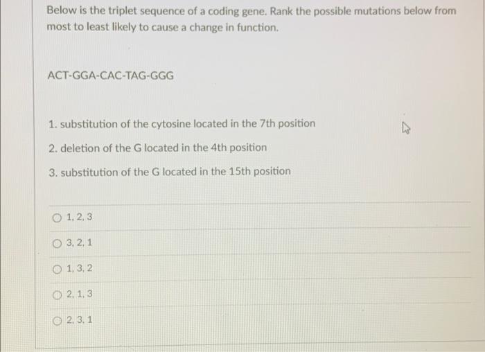 Solved Below is the triplet sequence of a coding gene. Rank | Chegg.com