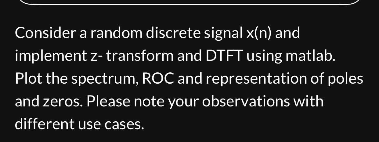 Solved Consider a random discrete signal x(n) ﻿and implement | Chegg.com