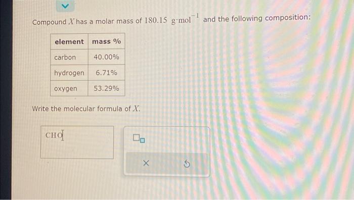 Solved Compound X has a molar mass of 180.15 g⋅mol−1 and the | Chegg.com