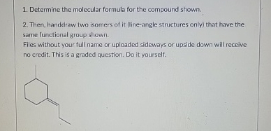 Solved Determine the molecular formula for the compound | Chegg.com