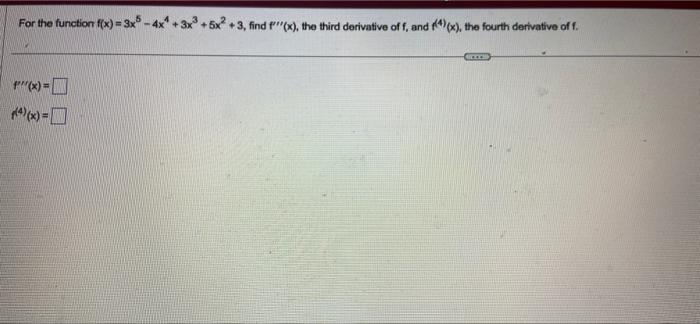 Solved For the function f(x)=3x5−4x4+3x3+5x2+3, find | Chegg.com