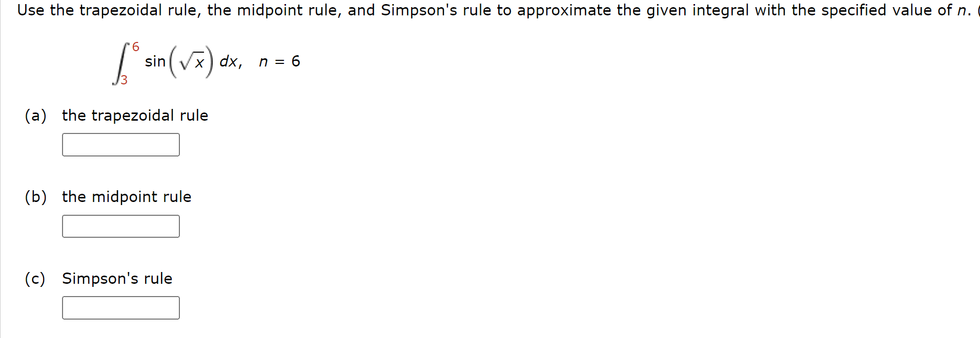 Solved Use the trapezoidal rule, the midpoint rule, and | Chegg.com