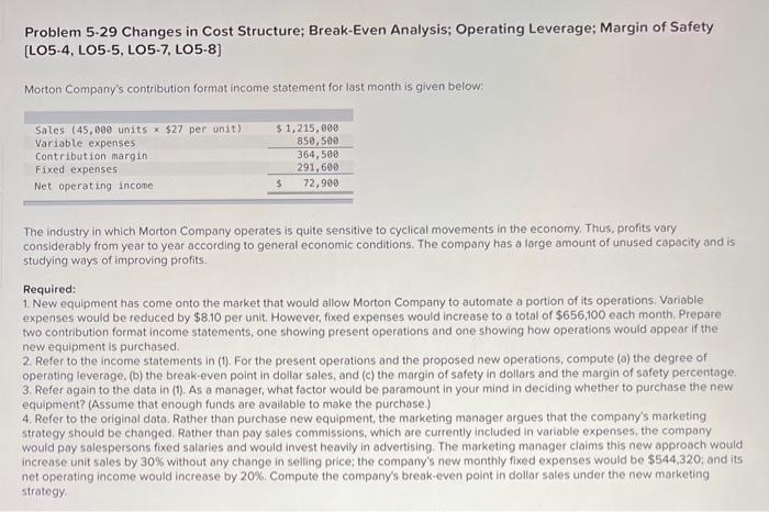 Solved Problem 5-29 Changes in Cost Structure; Break-Even | Chegg.com
