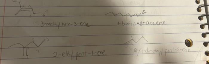 Solved 3-methyl hex-3-ene | 1-brom jef-docene 2-eth | Chegg.com