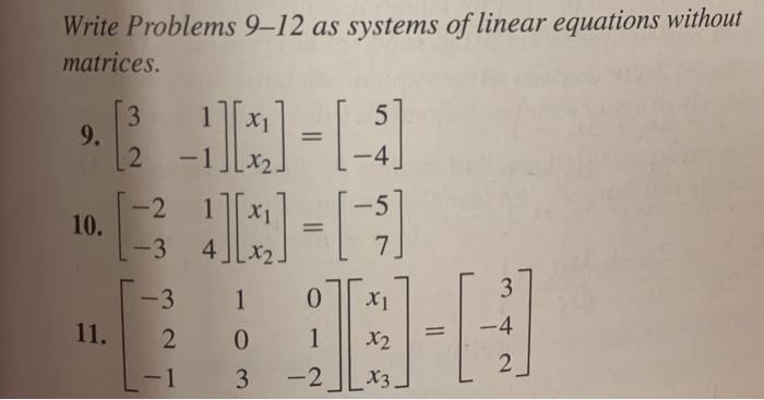 Solved Write Problems 9-12 as systems of linear equations | Chegg.com