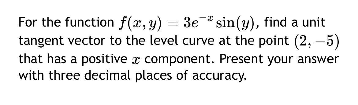 Solved For the function f(x,y)=3e-xsin(y), ﻿find a unit | Chegg.com