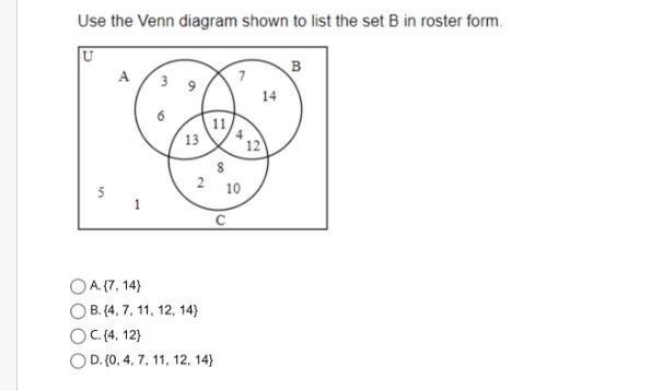 Solved Use the Venn diagram shown to list the set B in | Chegg.com