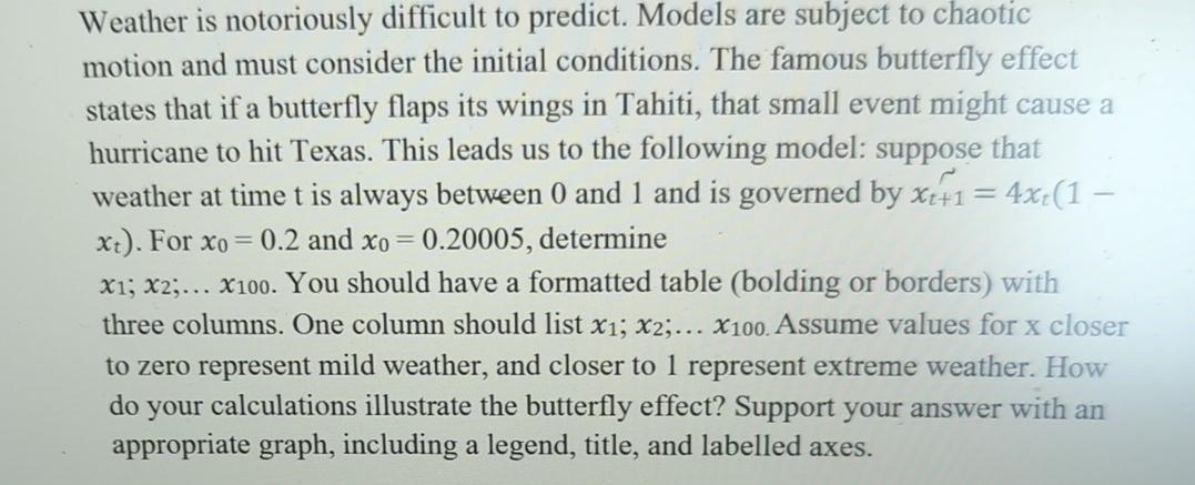 Solved Weather is notoriously difficult to predict. Models | Chegg.com