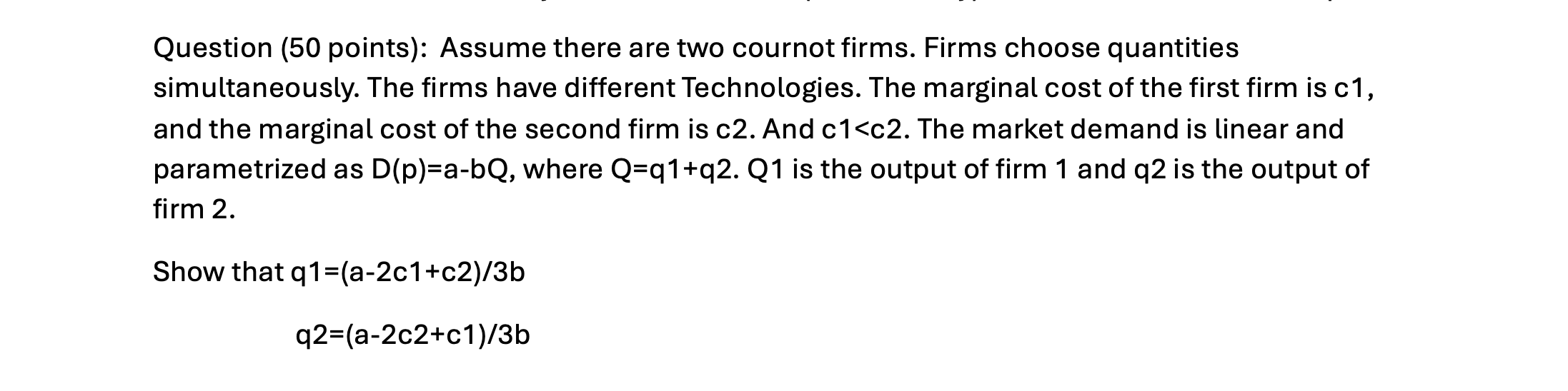 Solved Question (50 ﻿points): Assume there are two cournot | Chegg.com