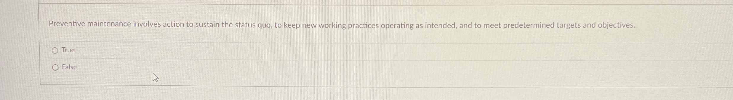 Solved Preventive maintenance involves action to sustain the | Chegg.com