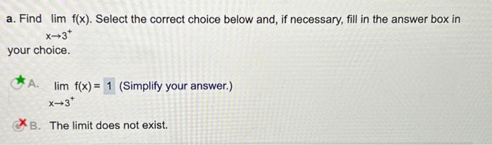 Solved a. Find limf(x). Select the correct choice below and, | Chegg.com