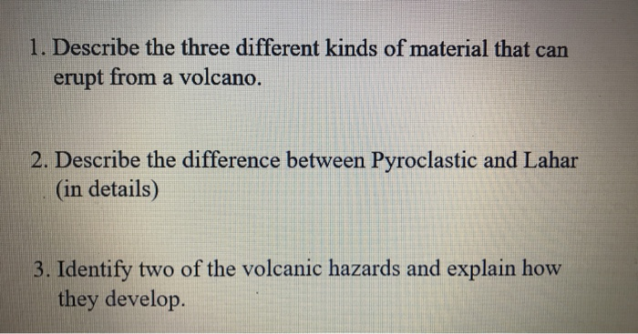 Solved 1. Describe the three different kinds of material | Chegg.com