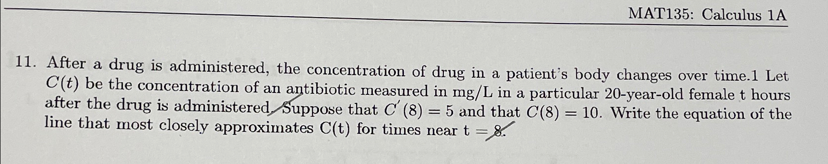 Solved MAT135: Calculus 1A11. ﻿After a drug is administered, | Chegg.com
