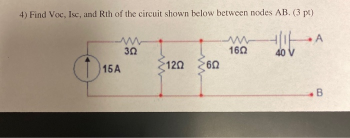 Solved 4) Find Voc, Isc, and Rth of the circuit shown below | Chegg.com
