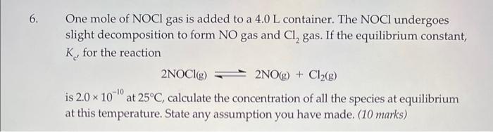 Solved One mole of NOCl gas is added to a 4.0 L container. | Chegg.com