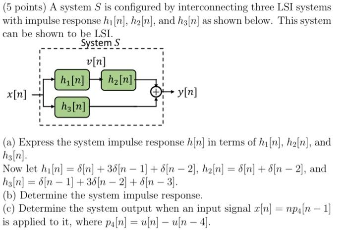 Solved (5 points) A system S is configured by | Chegg.com