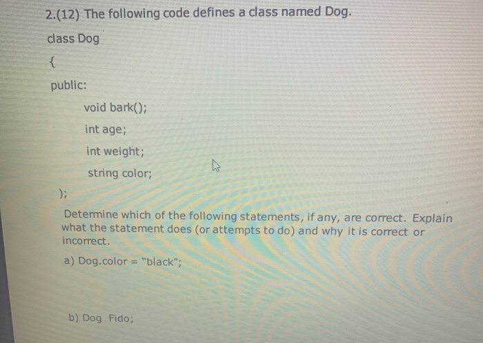 Solved 7.(48) Write the code necessary to define a class | Chegg.com
