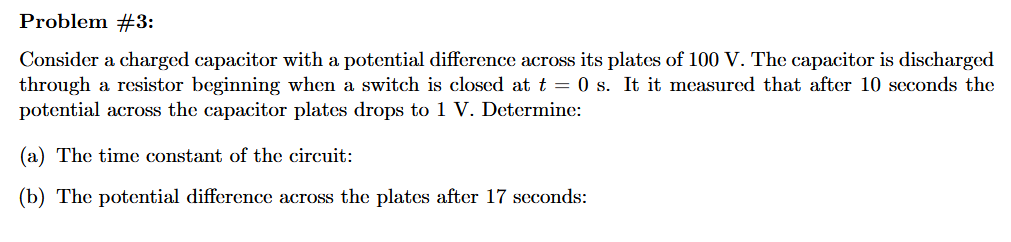 Solved Problem #3:Consider a charged capacitor with a | Chegg.com