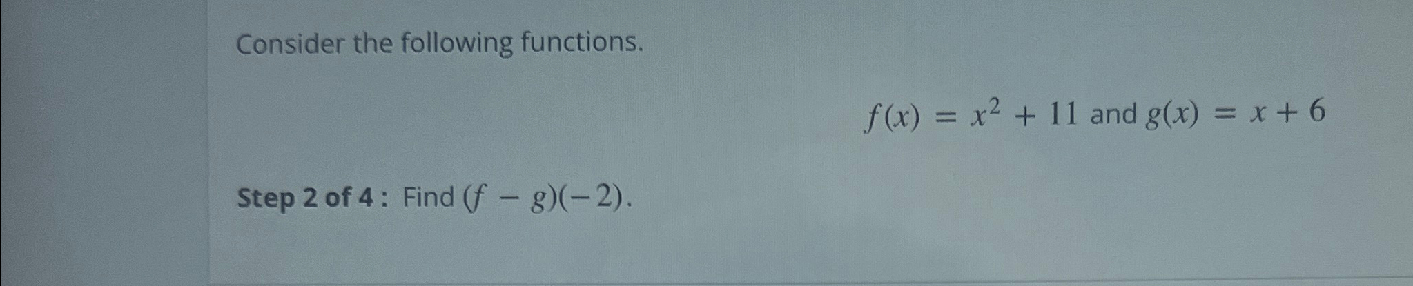 Solved Consider the following functions.f(x)=x2+11 ﻿and | Chegg.com