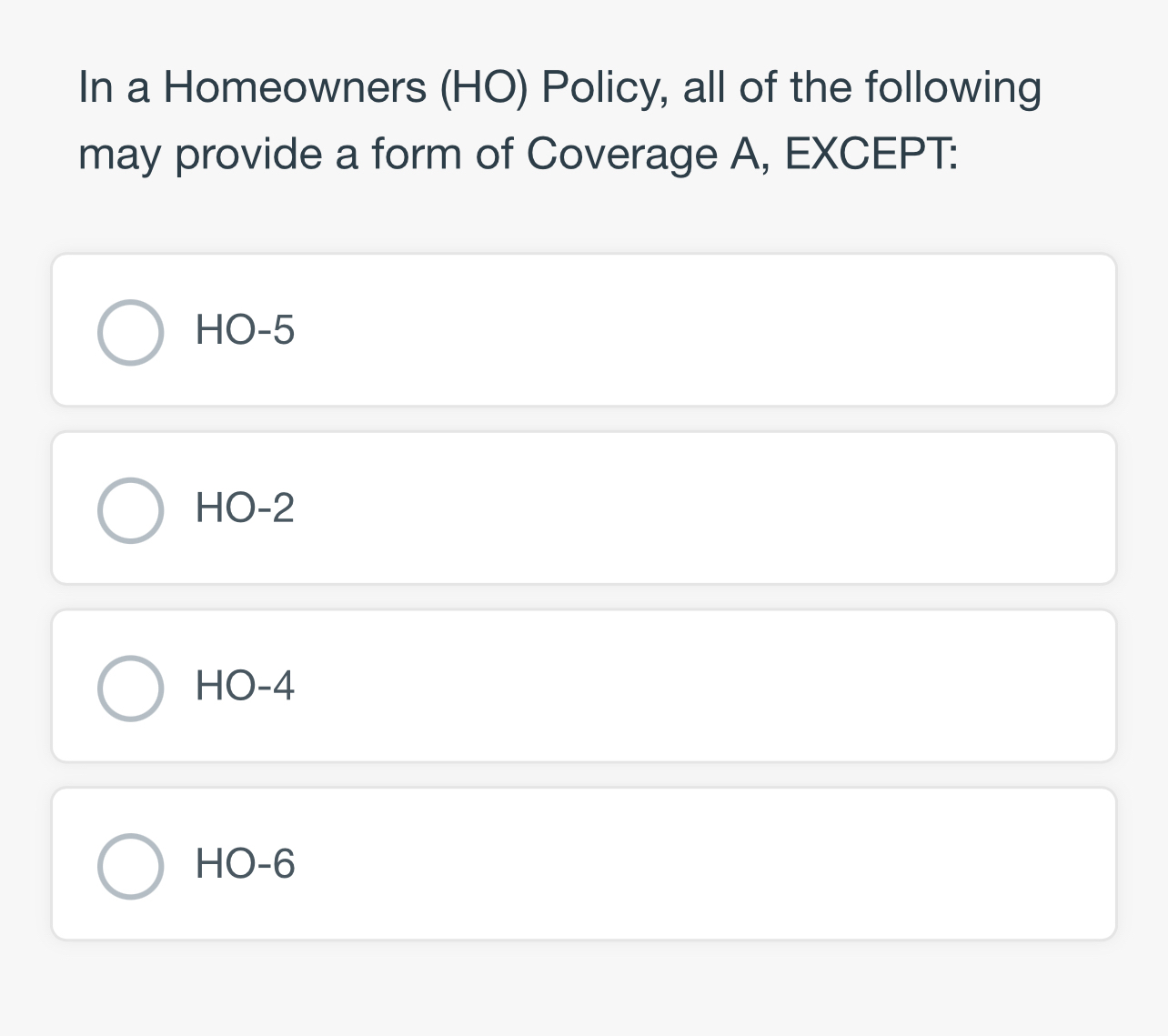 Solved In a Homeowners (HO) ﻿Policy, all of the following | Chegg.com