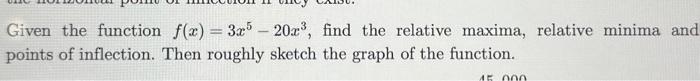 Solved Given the function f(x)=3x5−20x3, find the relative | Chegg.com