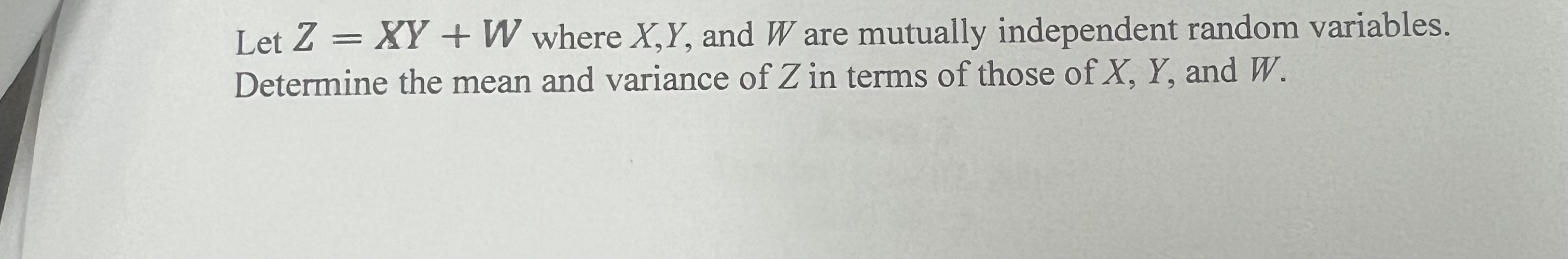 Solved Let Z=xY+W ﻿where x,Y, ﻿and W ﻿are mutually | Chegg.com