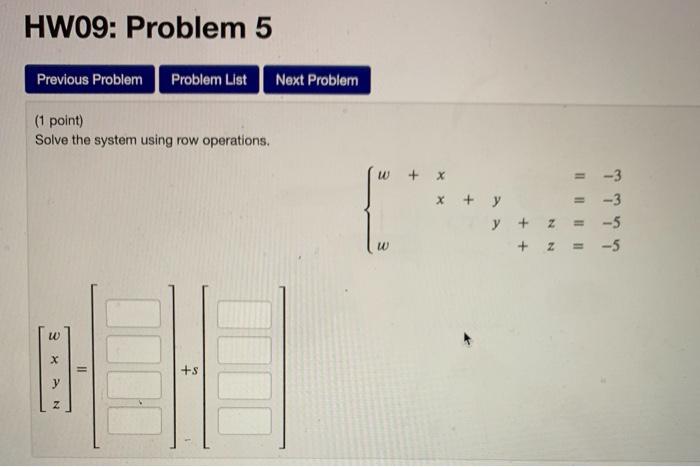 Solved (1 point) Solve the system using row operations. | Chegg.com