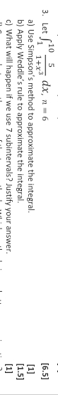 Solved by an EXPERT Let ∫11051+x3dx,n=6[6.5]a) ﻿Use Simpson's method to | Chegg.com