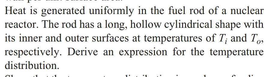 Solved Heat is generated uniformly in the fuel rod of a | Chegg.com