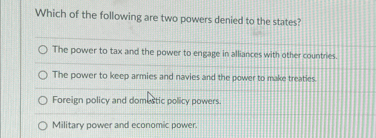 Solved Which of the following are two powers denied to the | Chegg.com