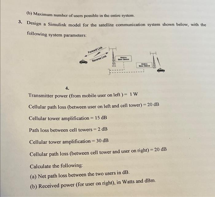 Solved (b) Maximum number of users possible in the entire | Chegg.com