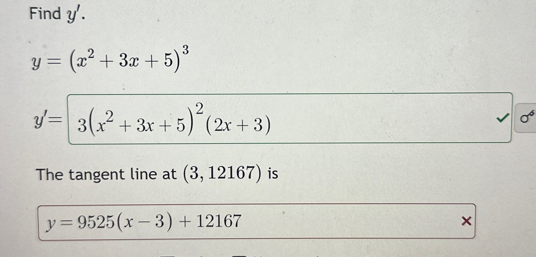 Solved y=(x2+3x+5)3y'=3(x2+3x+5)2(2x+3)The tangent line at | Chegg.com